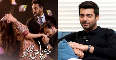 Fawad Khan Views About Humayun Saeeds Serial Mere Paas Tum Ho