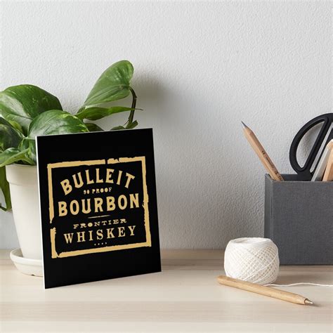 Best Bulleit Bourbon Logo Art Board Print For Sale By Naqueen Redbubble