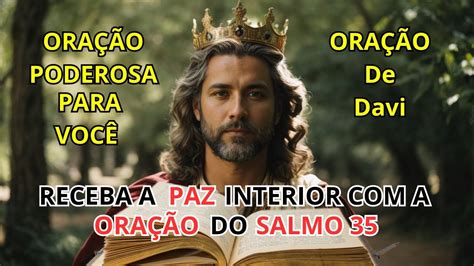 OraÇÃo Poderosa Do Salmos 35 Encontre Paz E ProteÇÃo Verdades