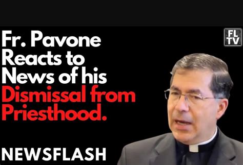 On The Abrupt Public Dismissal Of Father Pavone From The Priesthood