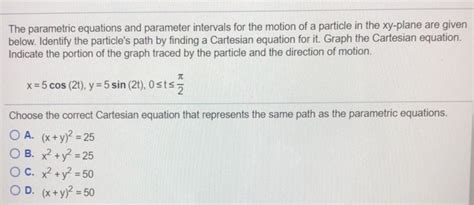 Solved The Parametric Equations And Parameter Intervals For Chegg