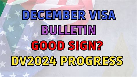 December Visa Bulletin Good Sign How DV2024 Is Progressing YouTube