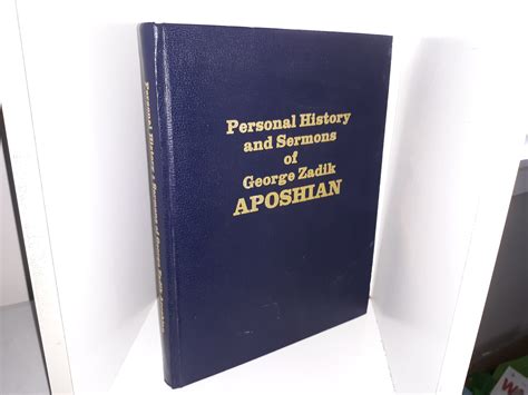 Personal History And Semons Of George Zadik Aposhian Signed