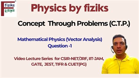 Ctp Mp Vector Analysis Question 1 Csir Netjrf Iit Jam Gate