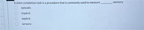 Solved A Stem Completion Task Is A Procedure That Is