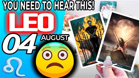 Leo ♌️ 😱warning😰 You Need To Hear This🔴 Horoscope For Today August 4
