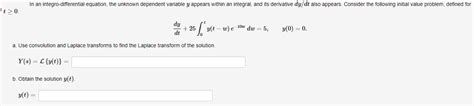 Solved T≥0 ﻿ In An Integro Differential Equation The