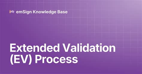 Extended Validation Ev Process Emsign Knowledge Base