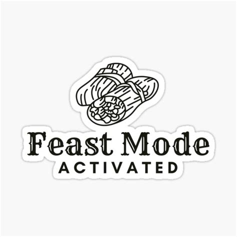 Feast Mode Activated Sticker For Sale By Lunabethdesigns Redbubble