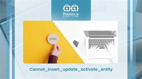 Cannotinsertupdateactivateentity Overcome This Hurdle Position