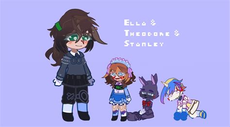 Charlie Emily And Ella Theodore Stanley Gacha Fnaf Fnaf Charlie Emily