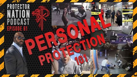 Personal Protection 101 Protector Nation Podcast ️ Ep 61 Byron Rodgers