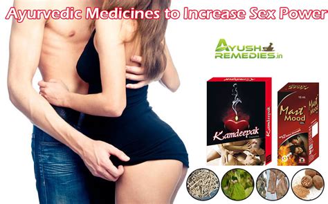 Ayurvedic Medicines To Increase Sex Power And Stamina In Males