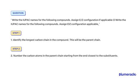 solved write the iupac names for the following compounds assign e z