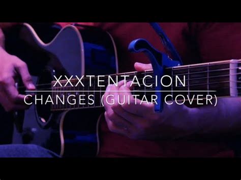 Xxxtentacion Changes Acordes Chordify