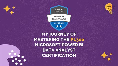 my journey of mastering the pl300 microsoft power bi data analyst