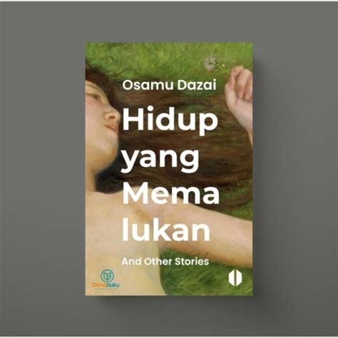 Jual Hidup Yang Memalukan Osamu Dazai Shopee Indonesia