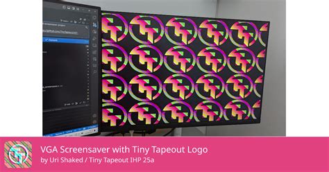 481 Vga Screensaver With Tiny Tapeout Logo Quicker Easier And Cheaper To Make Your Own Chip