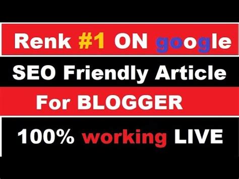 Article Renk 1 On Google SEO Friendly Article On Blogger Write Seo