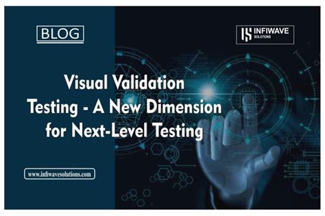 Visual Validation Testing A New Dimension For Next Level Testing Digital Transformation Company