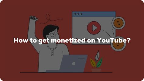 Get Monetized On Youtube How To Make Money In 2025