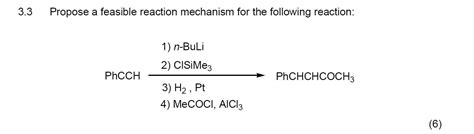 Solved 3 3 Propose A Feasible Reaction Mechanism For Th