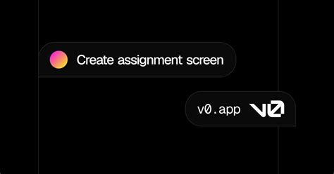 Create Assignment Screen V0 By Vercel