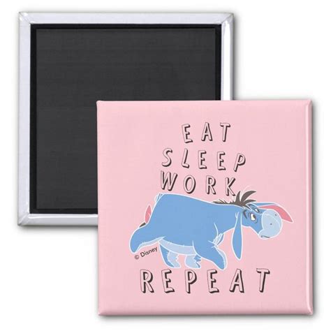 Eeyore Eat Sleep Work Repeat Magnet Zazzle Eeyore Wedding Saving Free Birthday Stuff