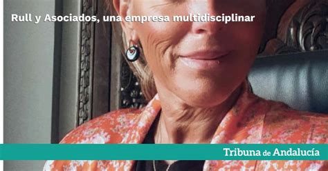 Rull Y Asociados Una Empresa Multidisciplinar