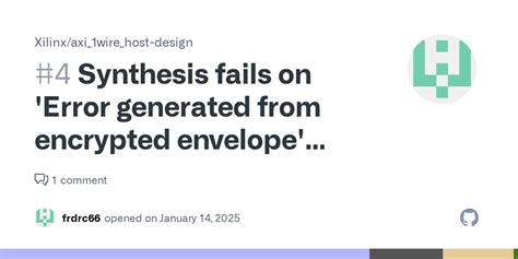 Synthesis Fails On Error Generated From Encrypted Envelope Using