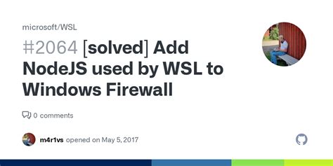 Solved Add Nodejs Used By Wsl To Windows Firewall · Issue 2064
