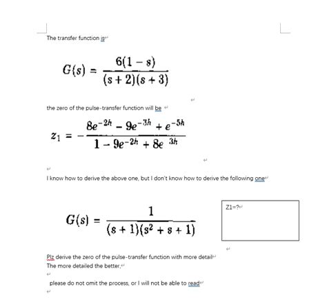 Solved The Transfer Function Is G S S 2 S 3 6 1−s The