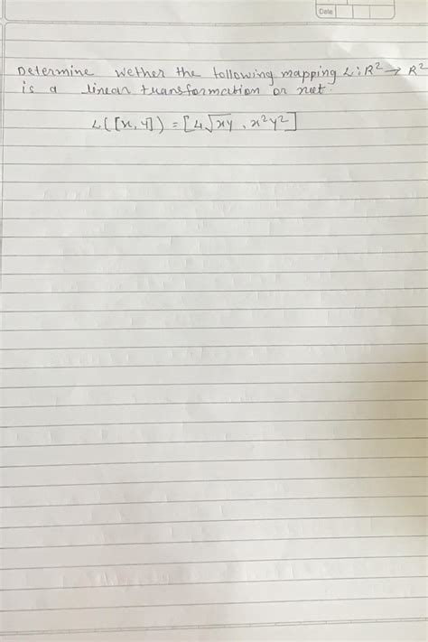Solved Determine Wether The Following Mapping L R2→r2 ﻿is A