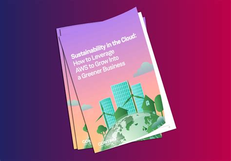 Sustainability In The Cloud How To Leverage Aws To Grow Into A Greener Business Contino
