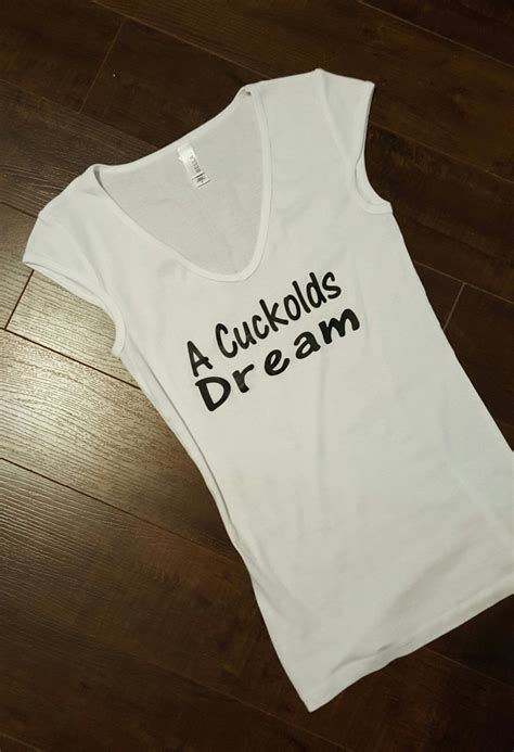A Cuckolds Dream Hotwife T Shirt Etsy
