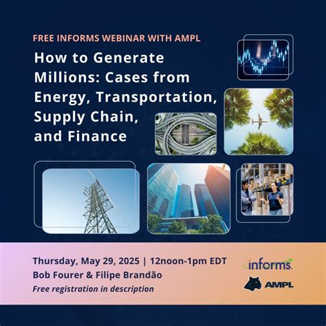 How To Generate Millions With Optimization Ampl Optimization Inc