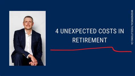 4 Unexpected Costs In Retirement