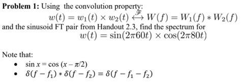 Solved Problem Using The Convolution Property W T Chegg