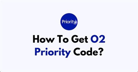 How To Get O2 Priority Code Networkbuildz