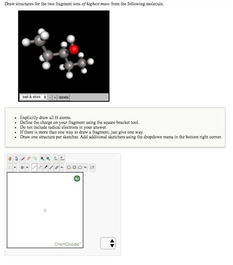 Solved Draw Structures For The Two Fragment Ions Of
