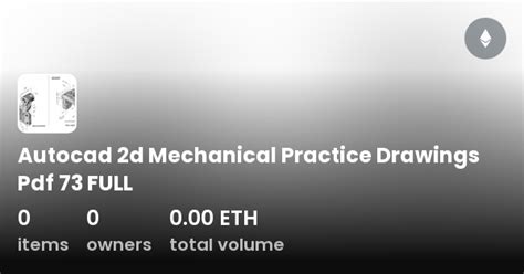 Autocad D Mechanical Practice Drawings Pdf FULL Collection OpenSea