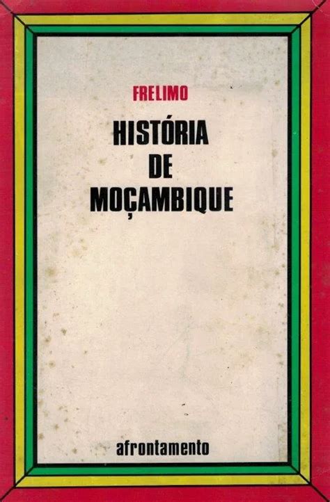 História de Moçambique de Frelimo Manuseado
