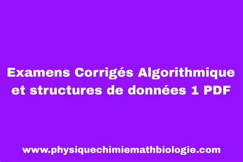 Examens Corrigés Algorithmique Et Structures De Données 1 Pdf