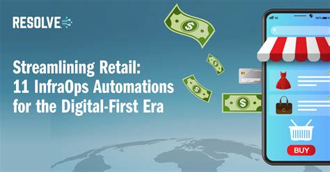 Streamlining Retail 11 Infrastructure And Operations Automations For The