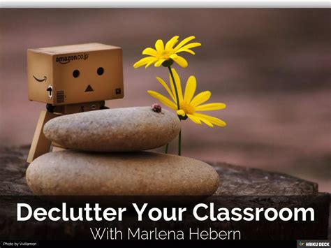 Declutter Your Classroom PPT