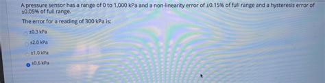 solved a pressure sensor has a range of 0 to 1 000 kpa and a