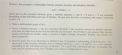 Solved Fechners Law Proposes A Relationship Between