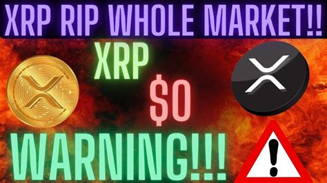 The End Ripple Xrp Rip Whole Market Xrp News Today S Youtube
