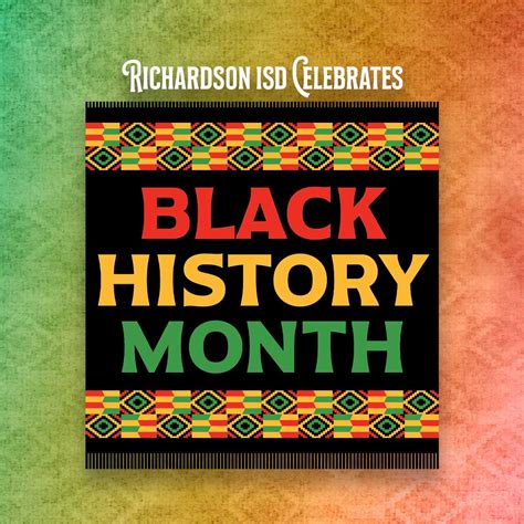 Risd Celebrates Black History Month Richardson Isd Risd We Are One