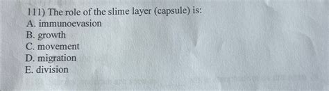 Solved The Role Of The Slime Layer Capsule ﻿isa
